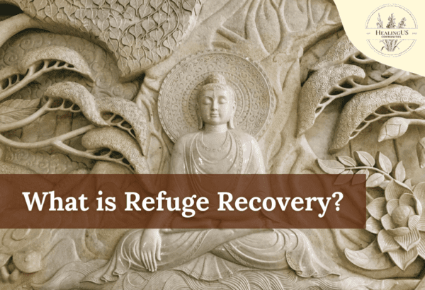What Is Refuge Recovery? Discover a Path to Healing