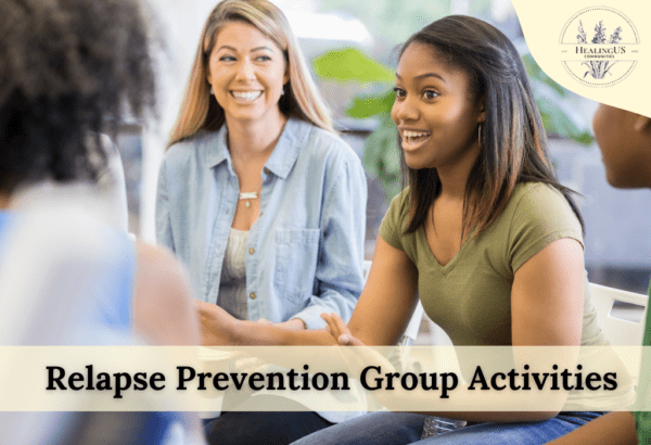 Best Relapse Prevention Group Activities
