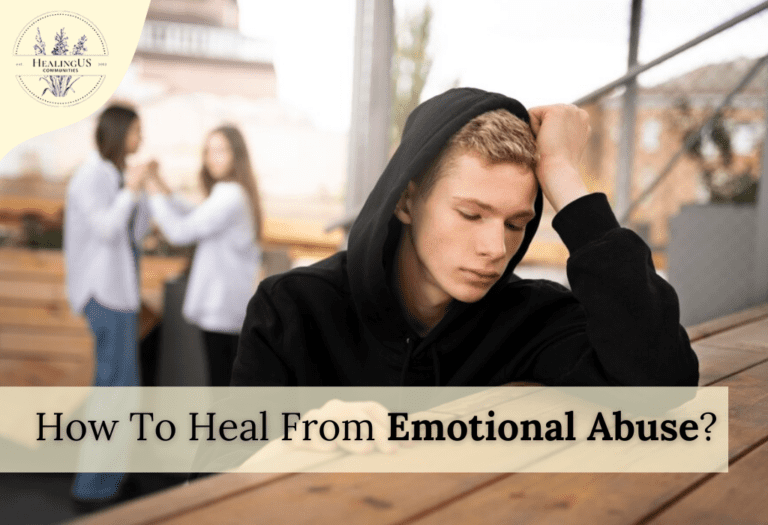 How to Heal from Emotional Abuse: Steps to Reclaim Your Life